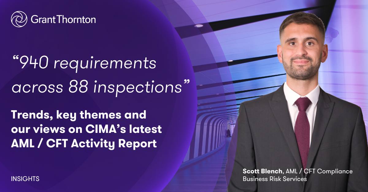 Our views on CIMA’s latest AML / CFT Activity Report | Grant Thornton